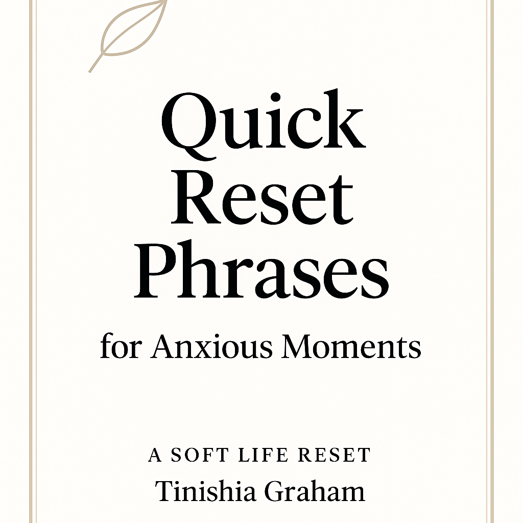 Quick Reset Phrases for Anxious Moments - Payhip