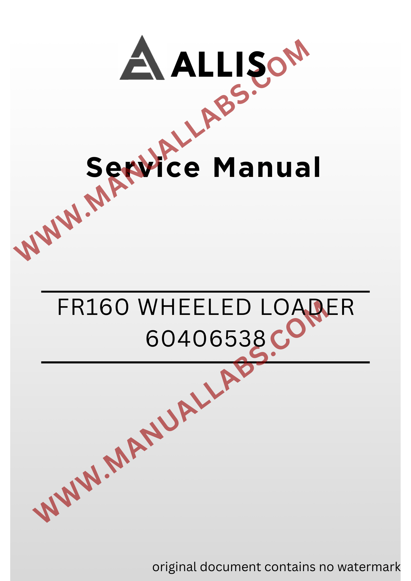 Allis FR160 Wheeled Loader 60406538 Service Manual