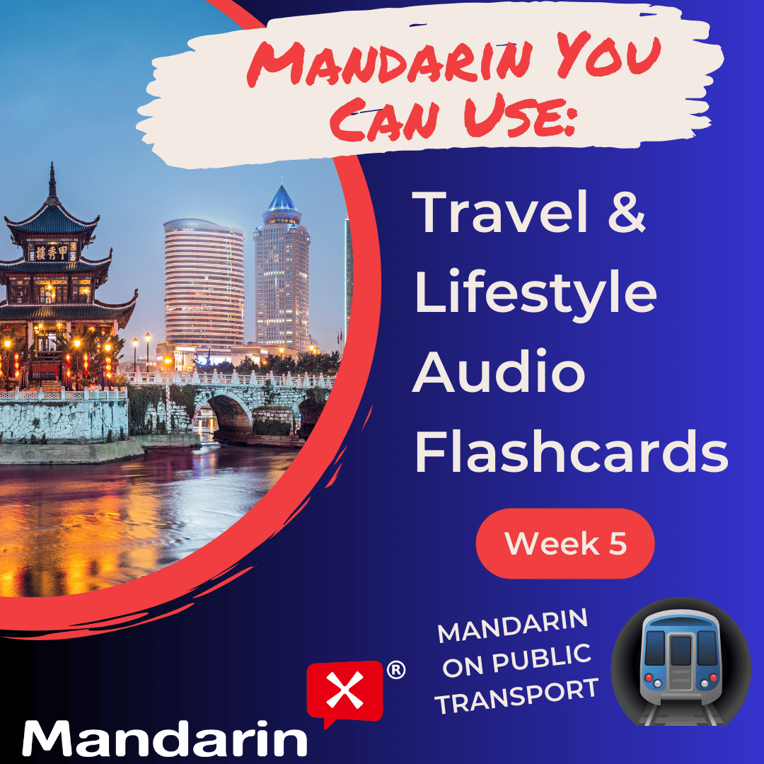 Mandarin You Can Use: Travel & Lifestyle Audio Flashcards Week 5 - Payhip