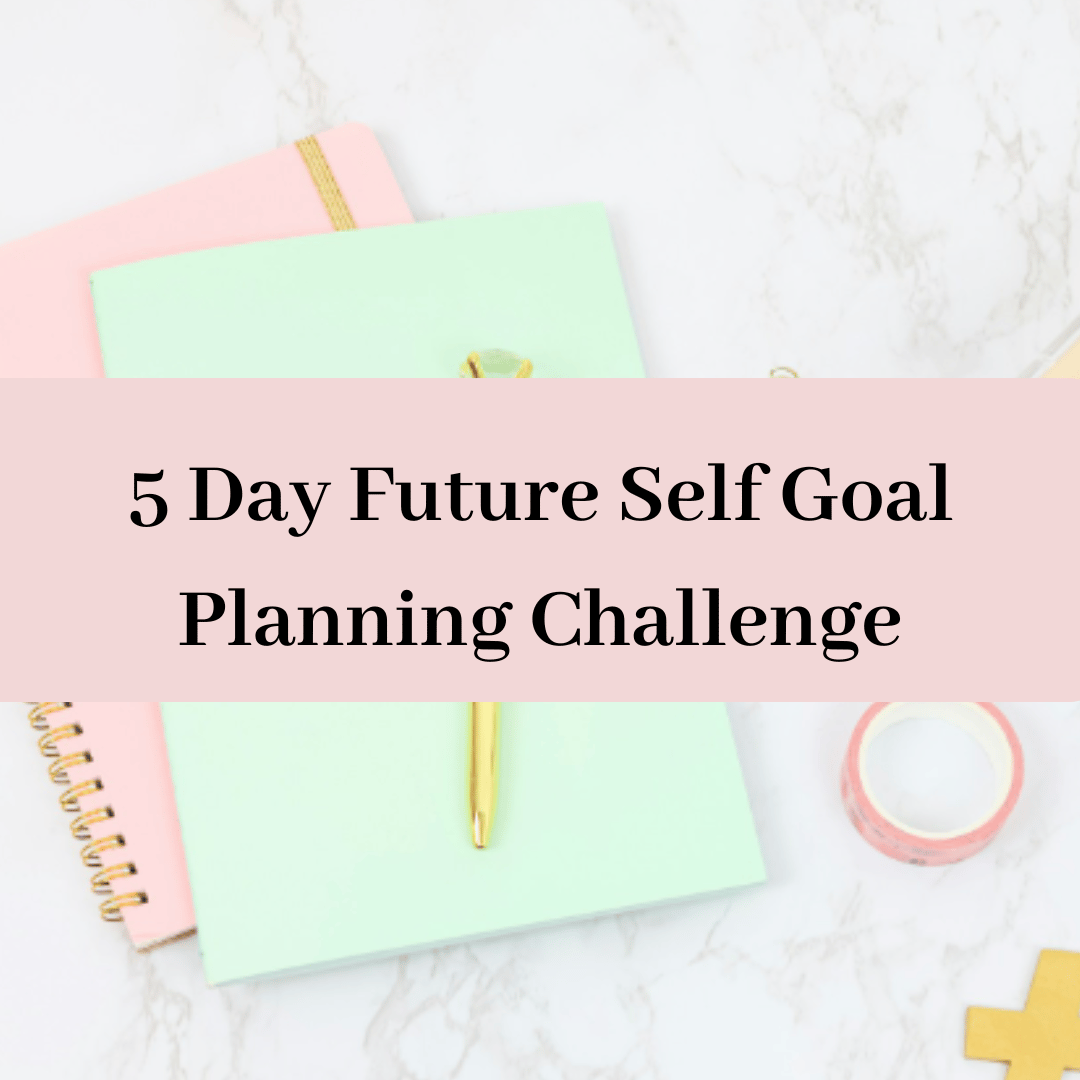 5 Day Future Self Goal Planning Challenge - Payhip