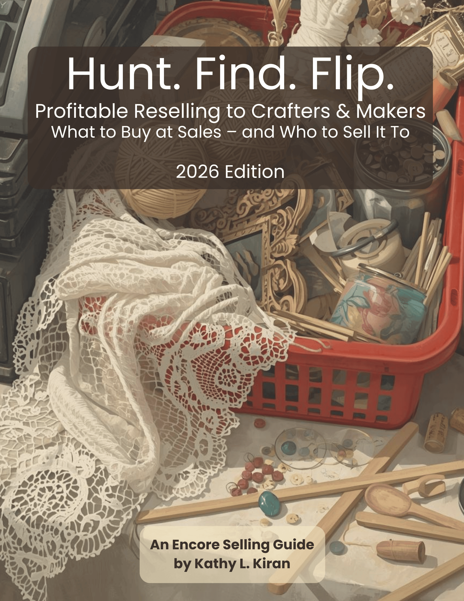 Hunt. Find. Flip. — Profitable Reselling to Crafters & Makers (Digital ...