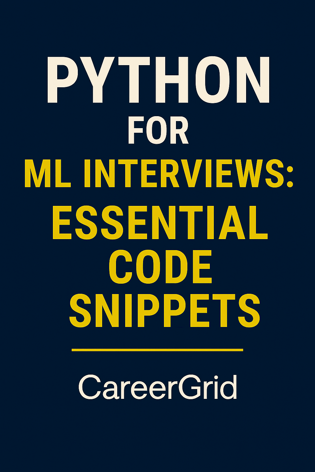 Python for ML Interviews: Essential Code Snippets