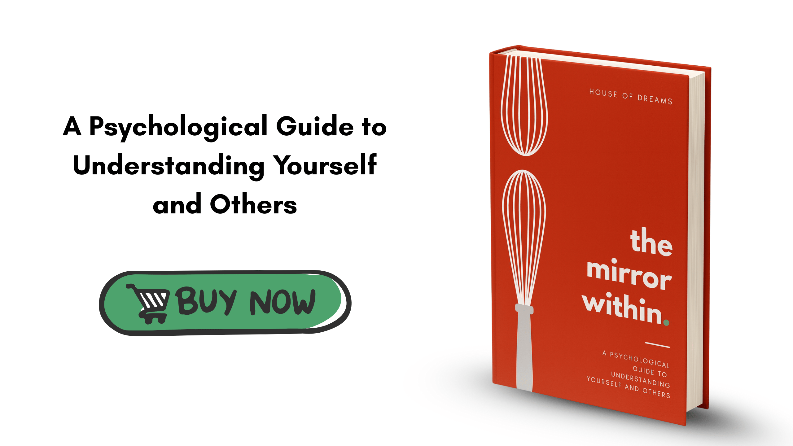 The Mirror Within: A Psychological Guide to Understanding Yourself and ...