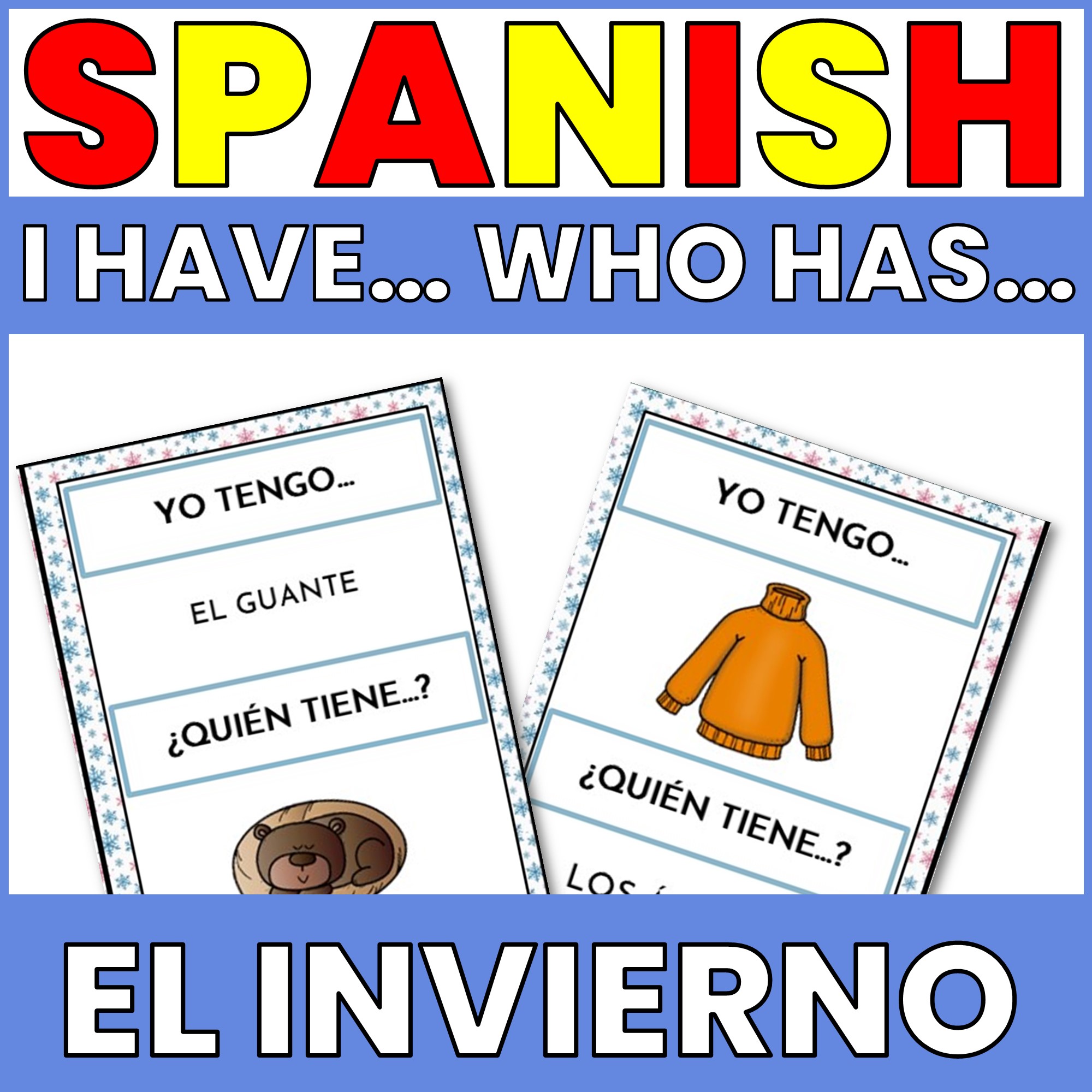 Spanish Winter Vocabulary I Have Who Has Game - El Invierno Speaking ...