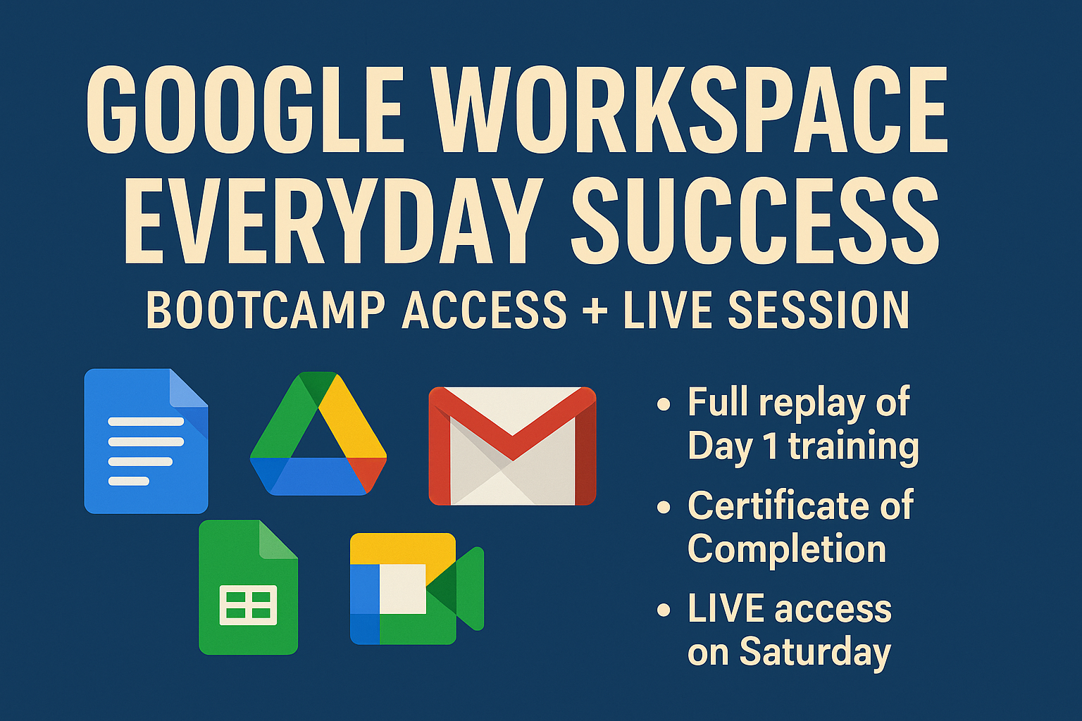 Google Workspace for Everyday Success: Bootcamp Access Live Session ...
