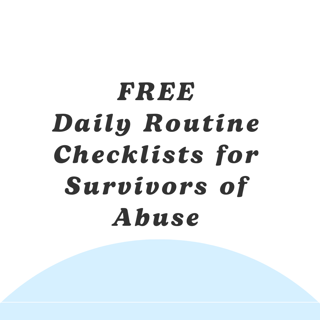 Daily Routine Checklists for Survivors of Abuse FREE Guide - Payhip
