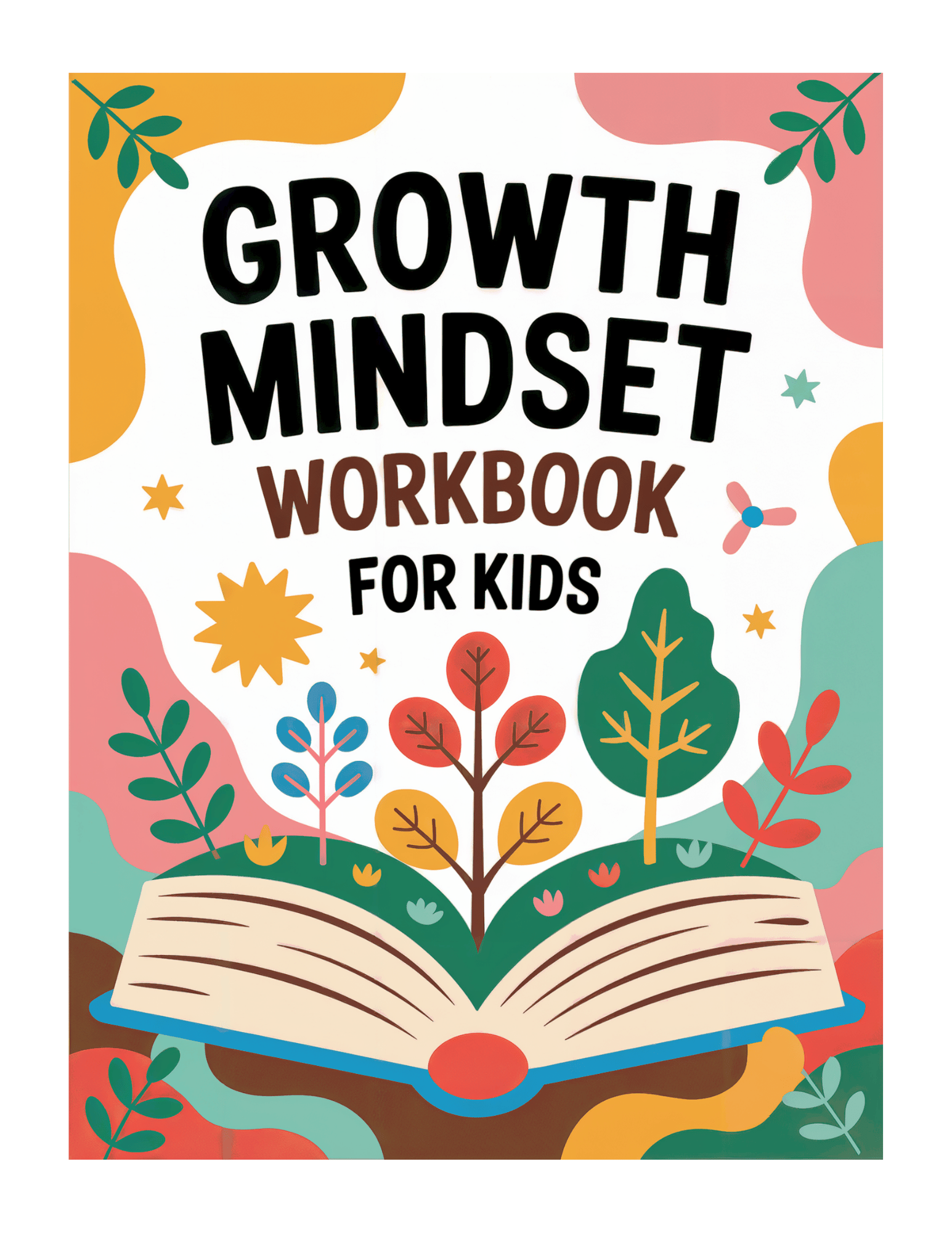 2026 Growth Mindset Workbook for Kids: Fun Activities to Build ...