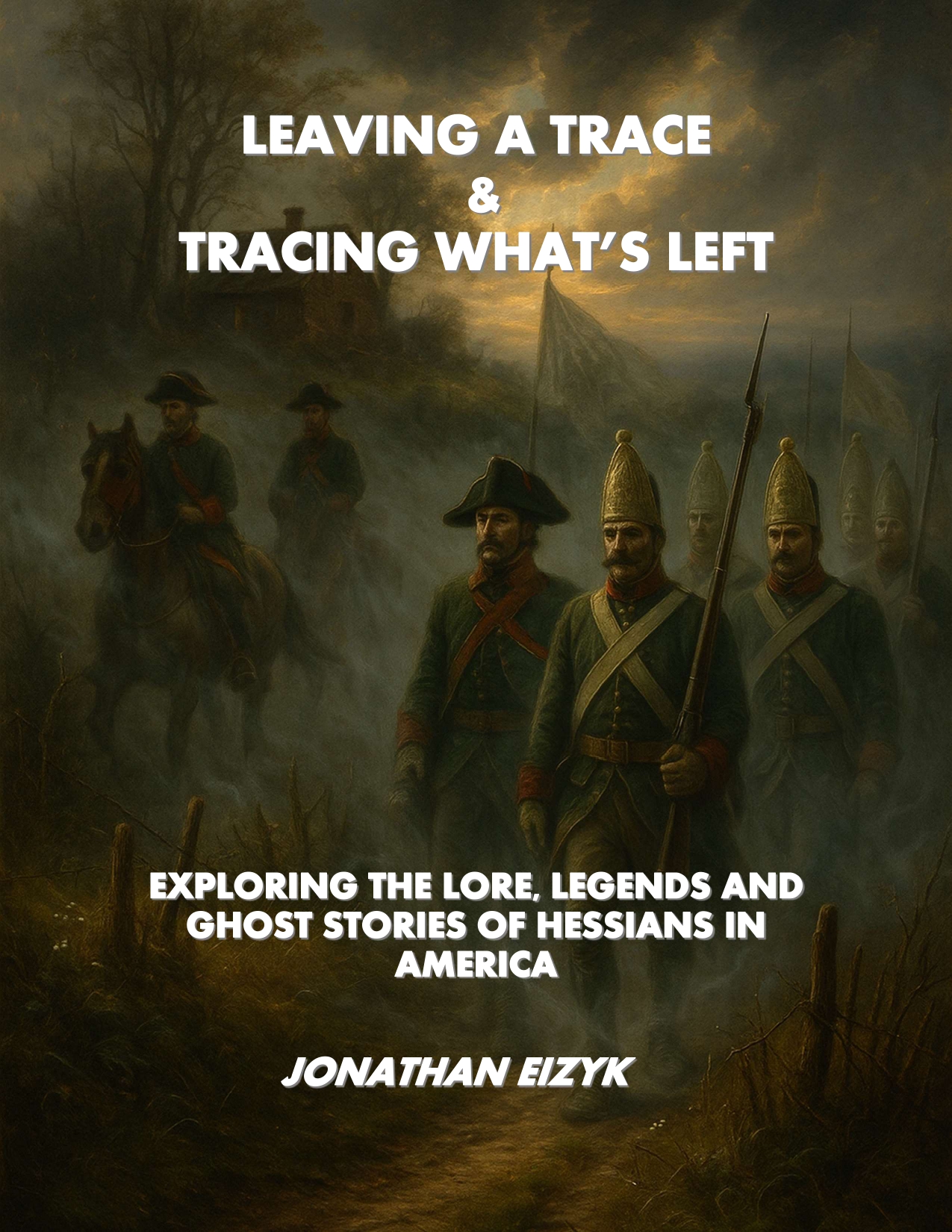 Leaving a Trace & Tracing What's Left: Exploring the Lore, Legends, and ...