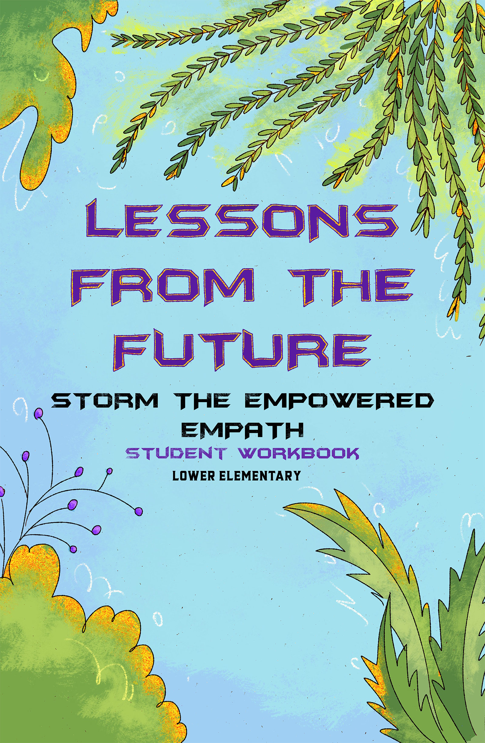 Lessons from the Future — STORM the Empowered Empath Student Workbook ...