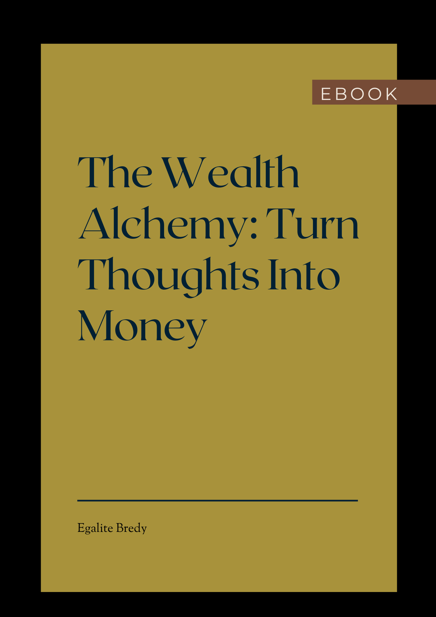 The Wealth Alchemy: Turn Thoughts Into Money - Payhip