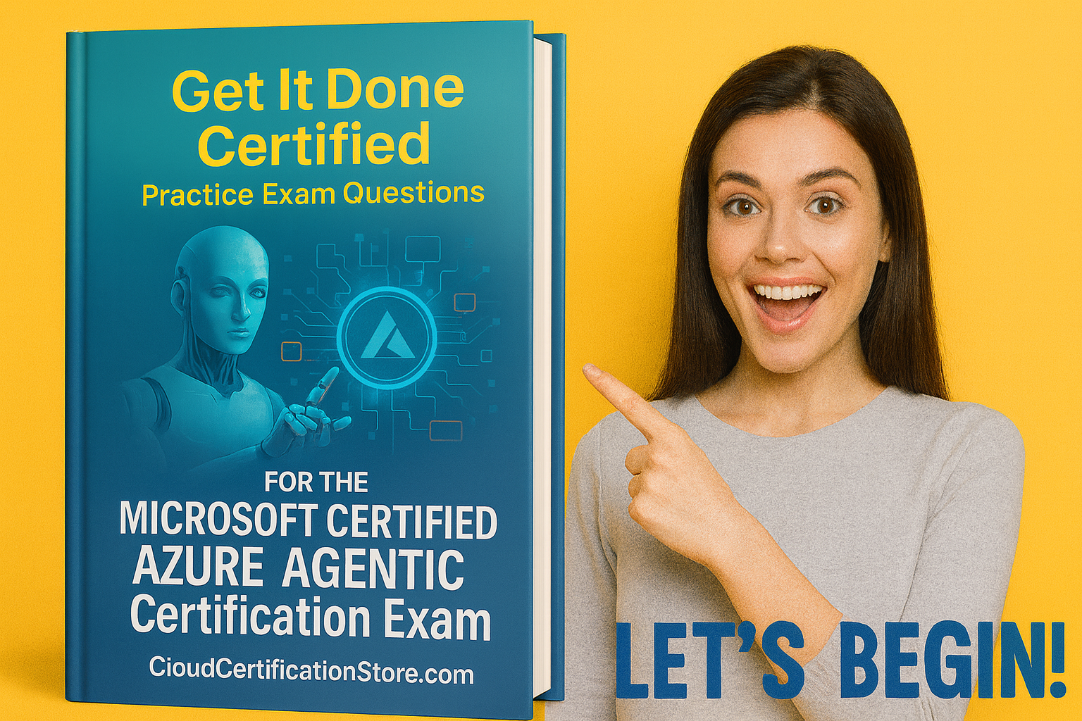 Practice Exam Questions for the Microsoft Certified Azure Agentic AI ...