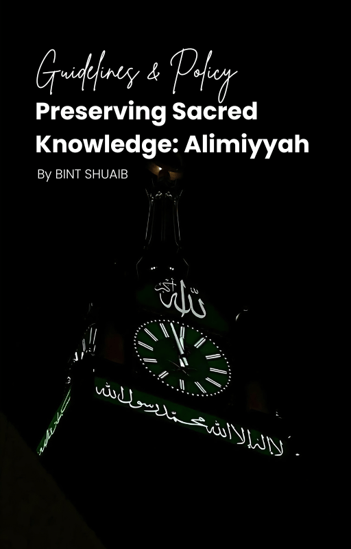Preserving Sacred Knowledge: Aalimiyyah Guidelines & Policy - Payhip