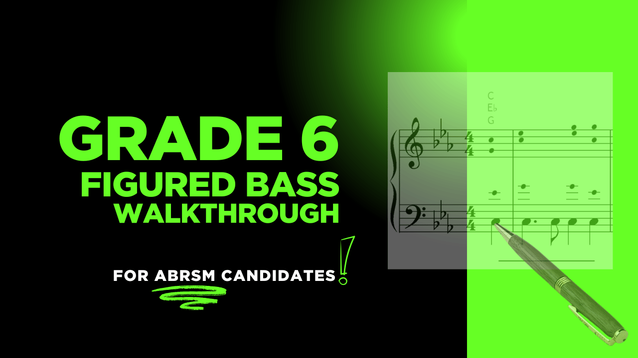 Grade 6 ABRSM Figured Bass Walkthrough Exercise