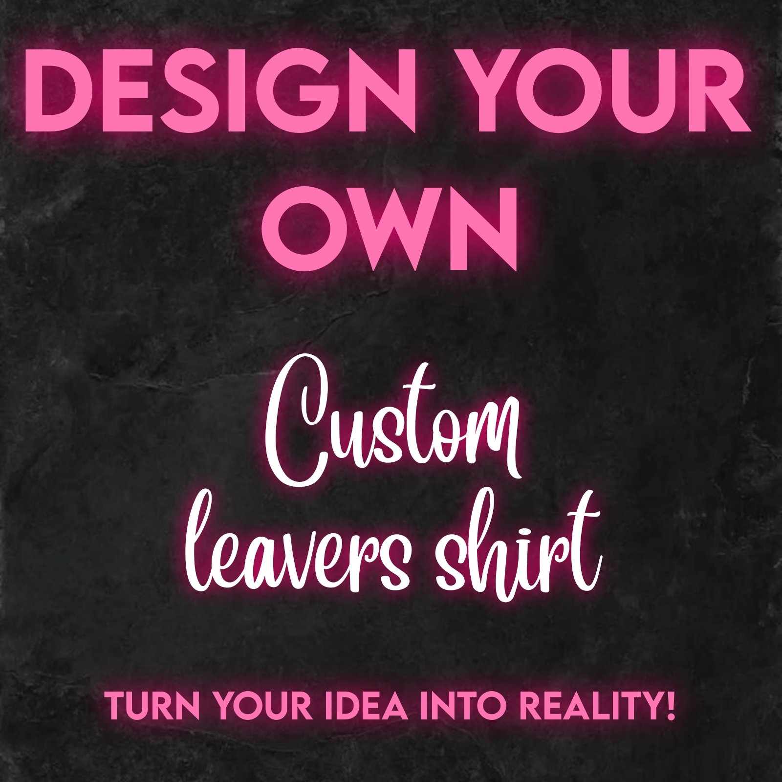 DESIGN YOUR OWN Leavers Shirt 2026 - Payhip