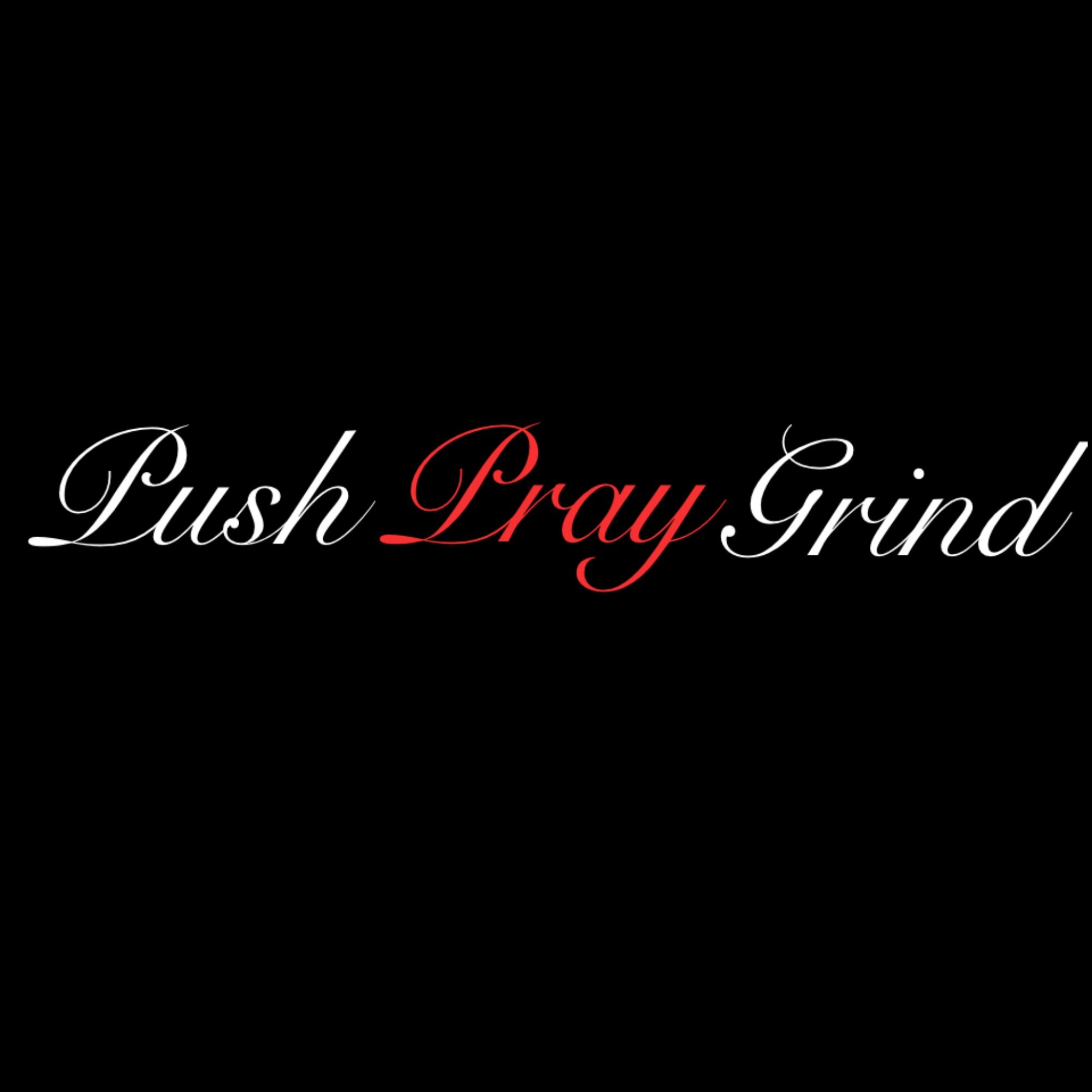PUSH PRAY GRIND APPAREL - Payhip