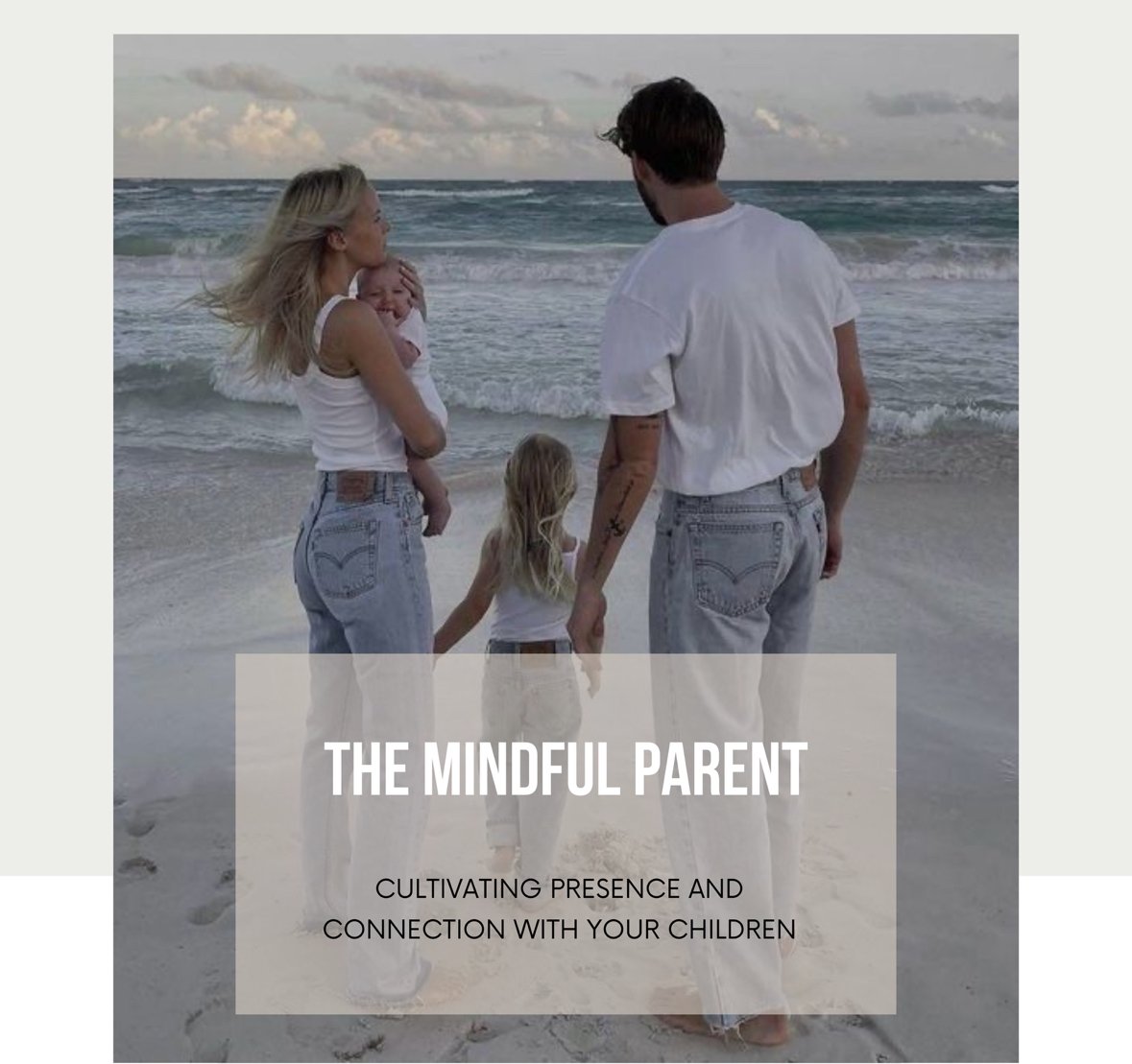 The Mindful Parent