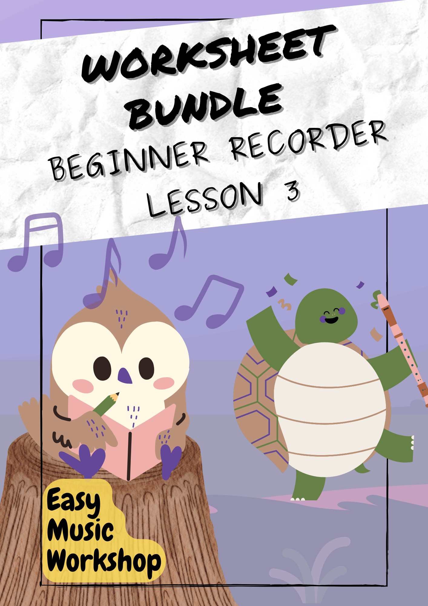 Beginner Recorder Worksheet Bundle: Lesson 3 Learning Note Values