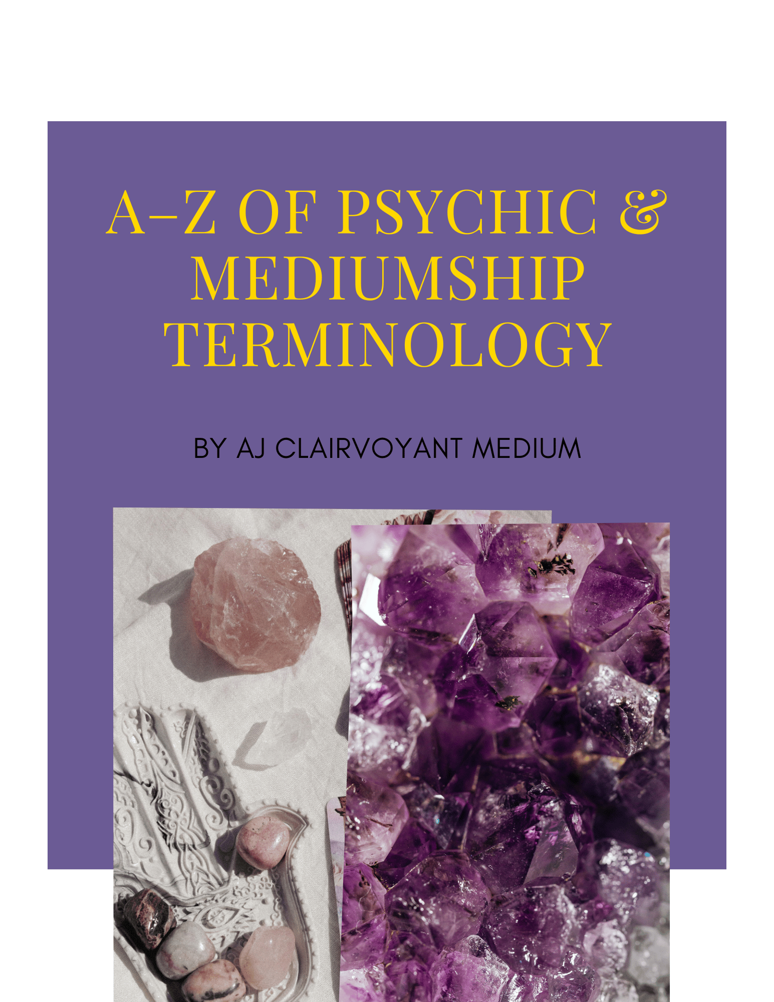 A–Z of Psychic & Mediumship Terminology - Payhip