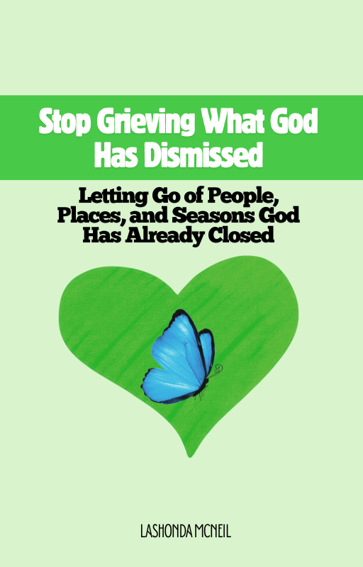 Stop Grieving What God Has Dismissed - Payhip