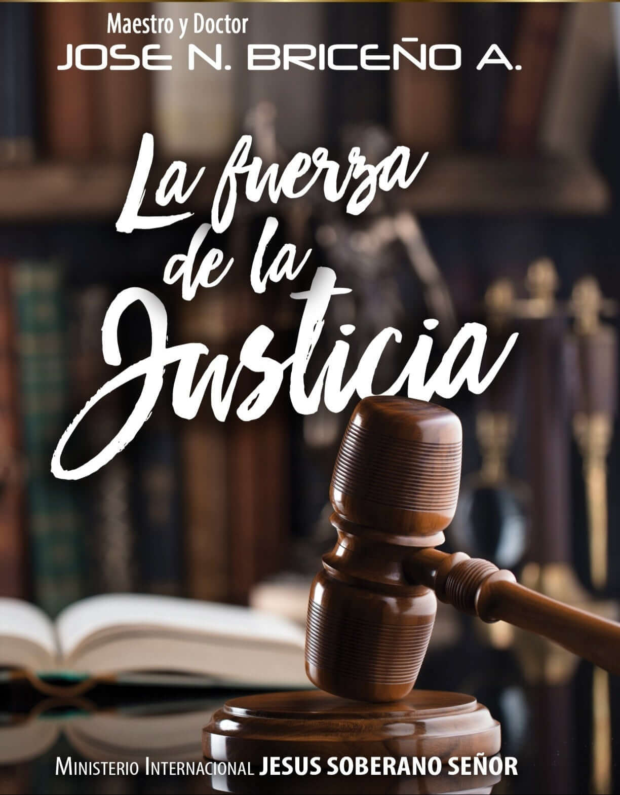 La Fuerza de la Justicia - Dr. Maestro José Briceño - Payhip