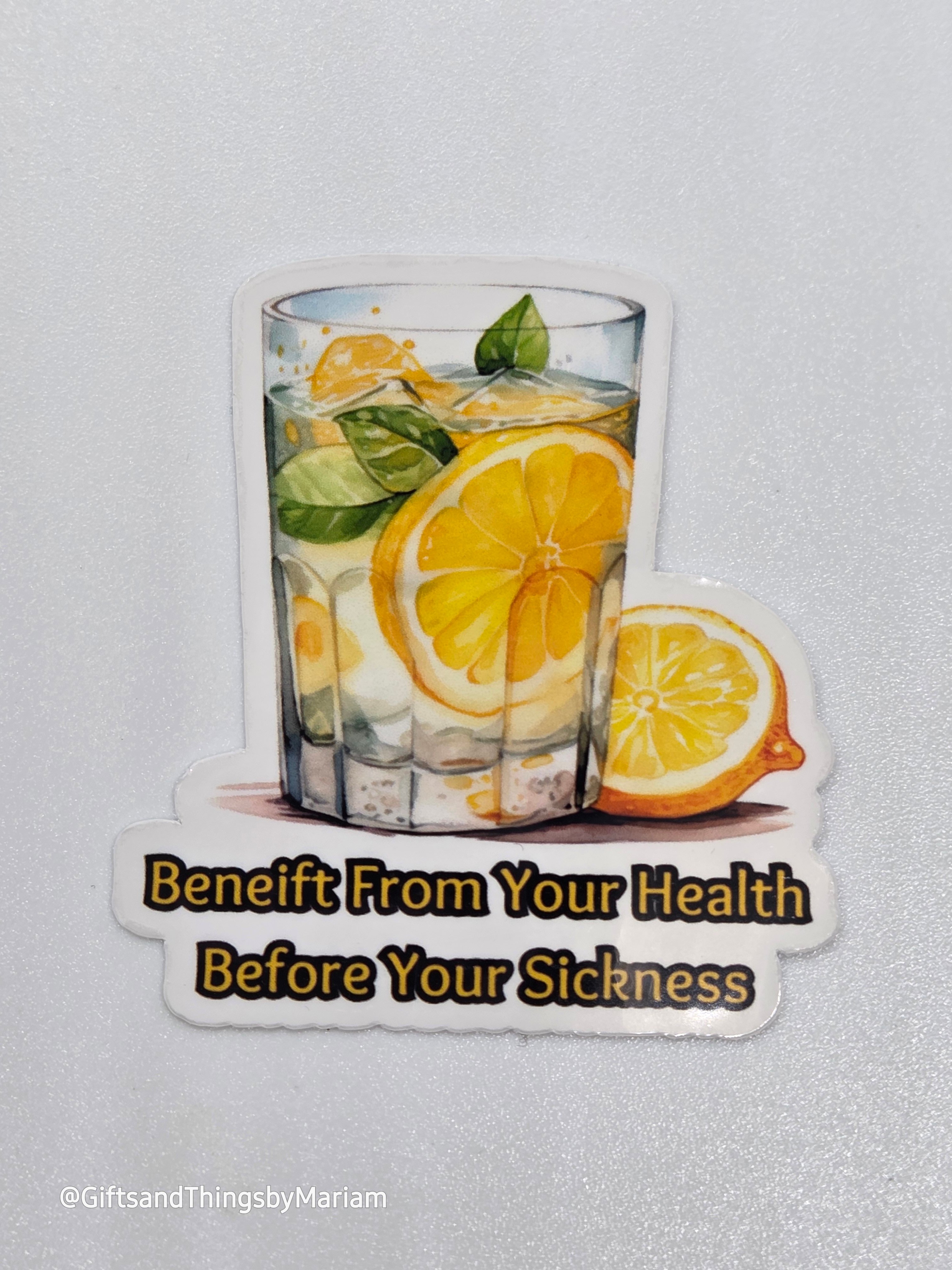 Benefit from your health before your sickness Vinyl Sticker - Payhip