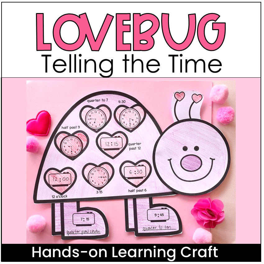 Valentines Telling the Time Lovebug Craft 1st, 2nd Grade Hour, Nearest ...