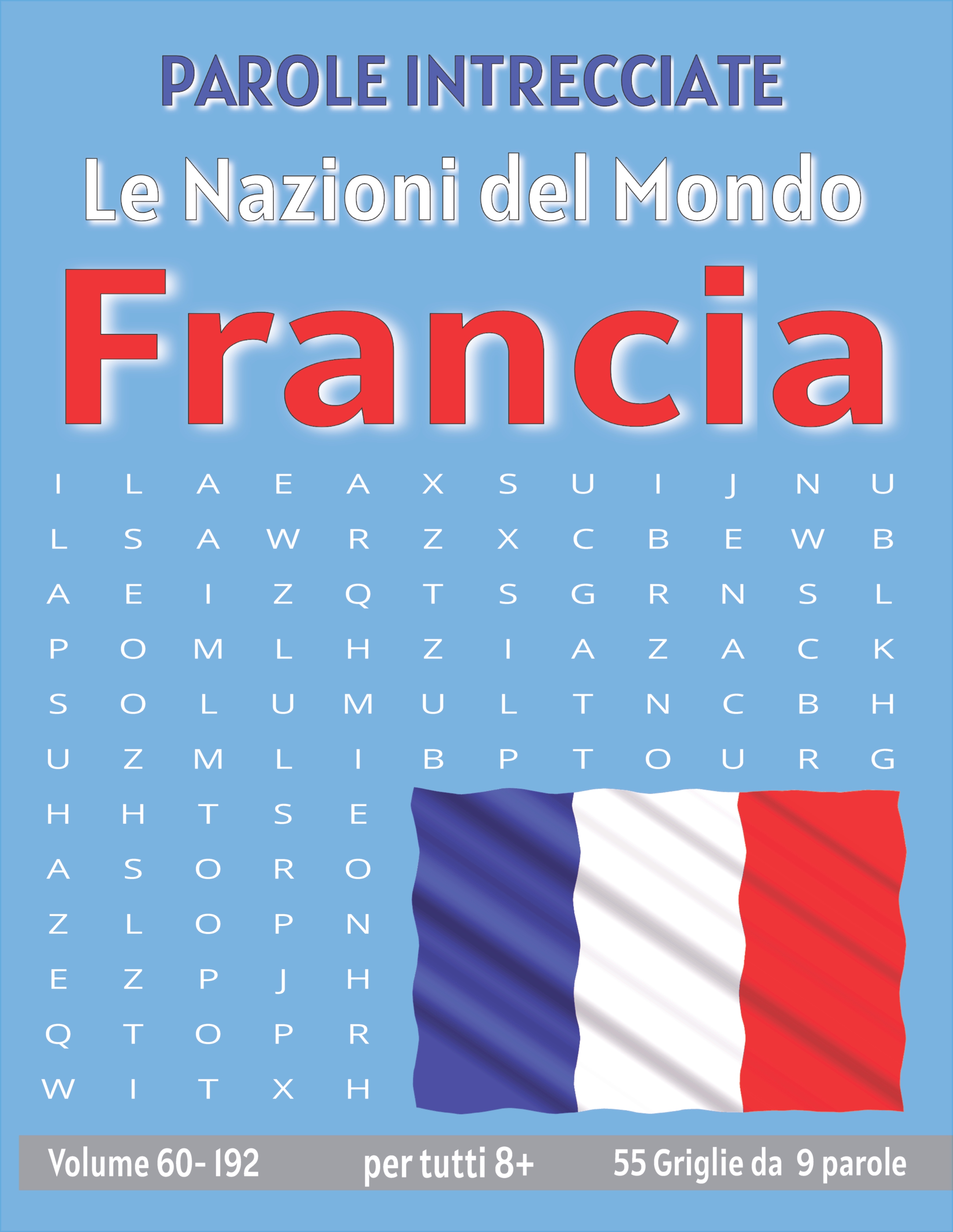 Francia: Parole Intrecciate (Le Nazioni del Mondo) per tutti (8 ) anni ...