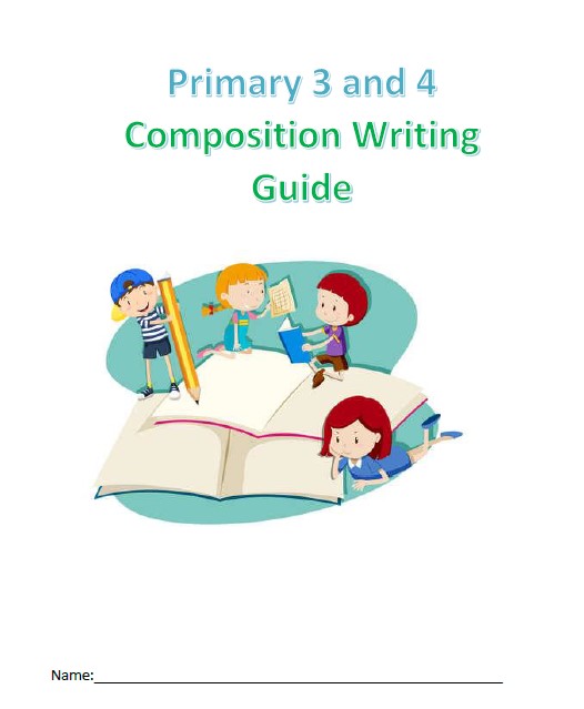 Primary 3 and 4 Composition Writing Guide - Payhip