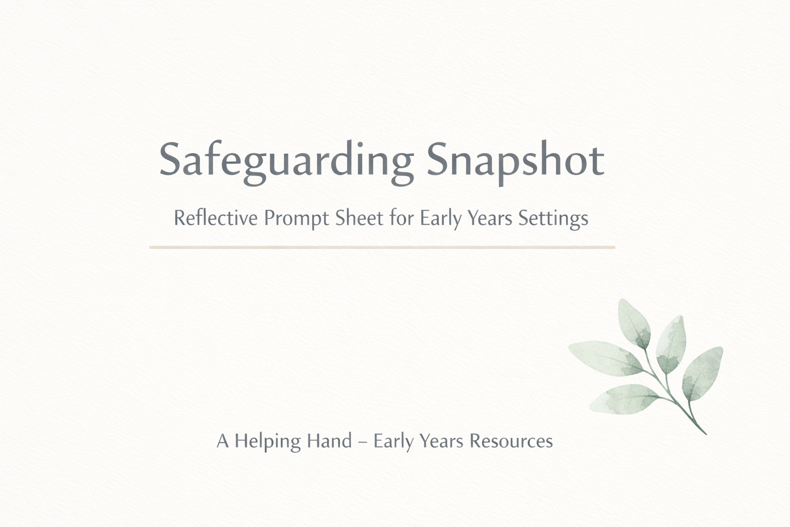 Safeguarding Snapshot – Reflective Prompt Sheet for Early Years ...