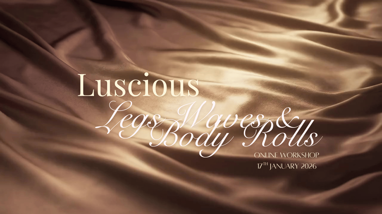 Luscious Leg Waves & Body Rolls Online Workshop 18-01-26 - Payhip