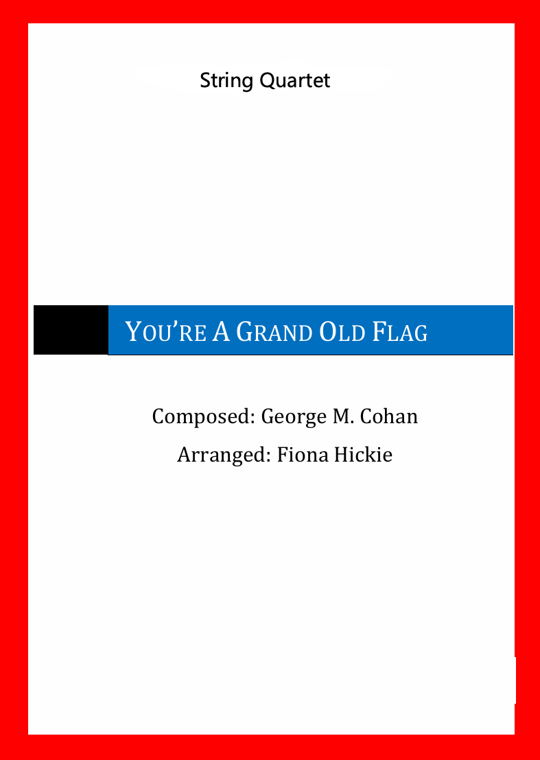 You're a Grand Old Flag (String Qaurtet)