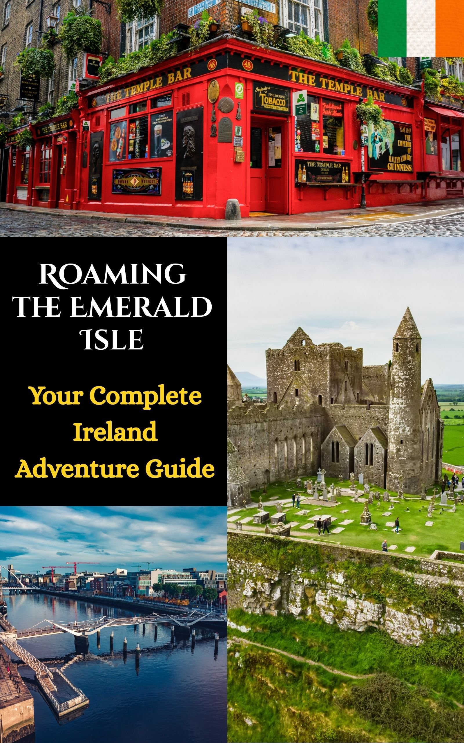 Roaming the Emerald Isle : Your Complete Ireland Adventure Guide - Payhip