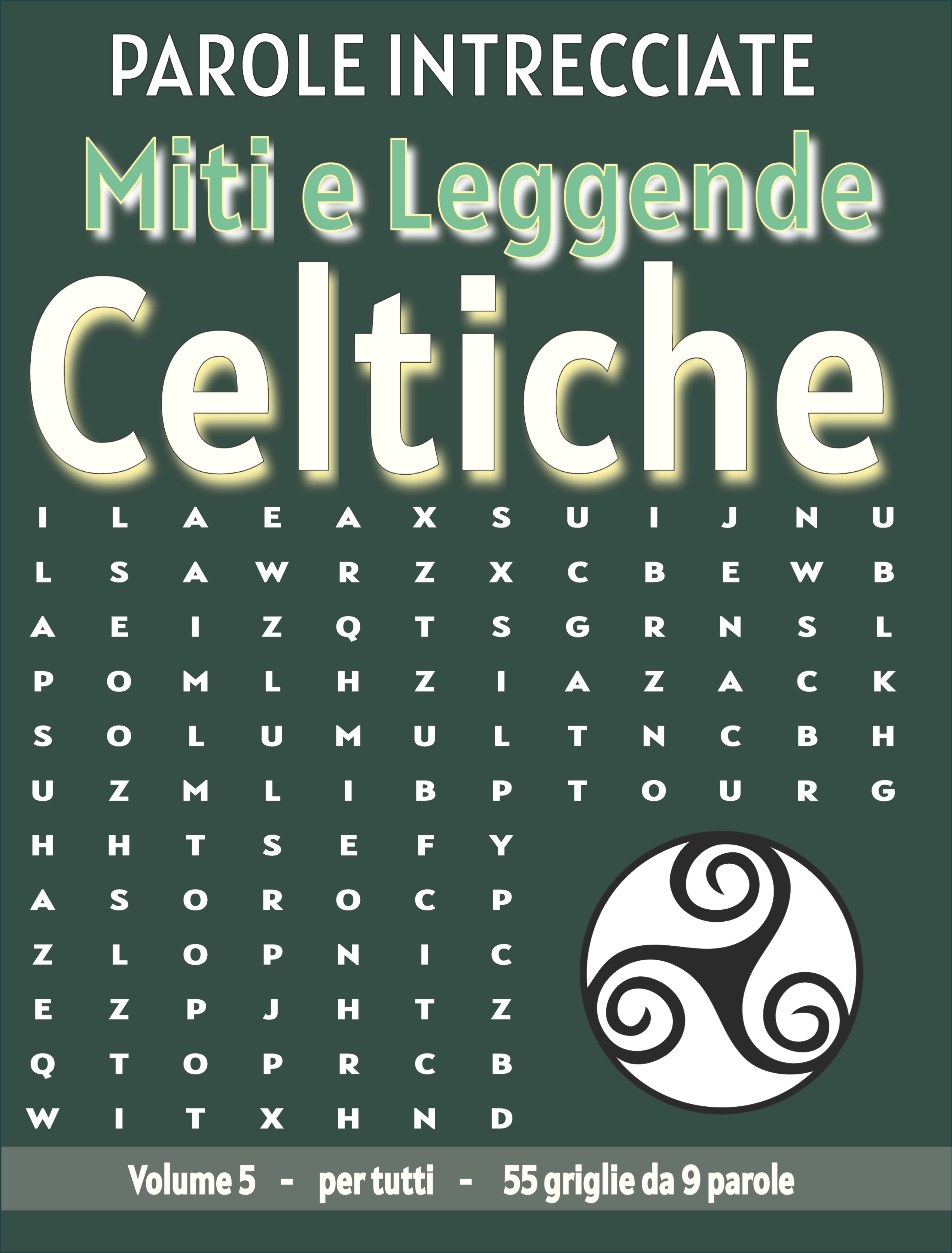 Miti e Leggende Celtiche: Parole Intrecciate - per tutti (8 ) anni ...