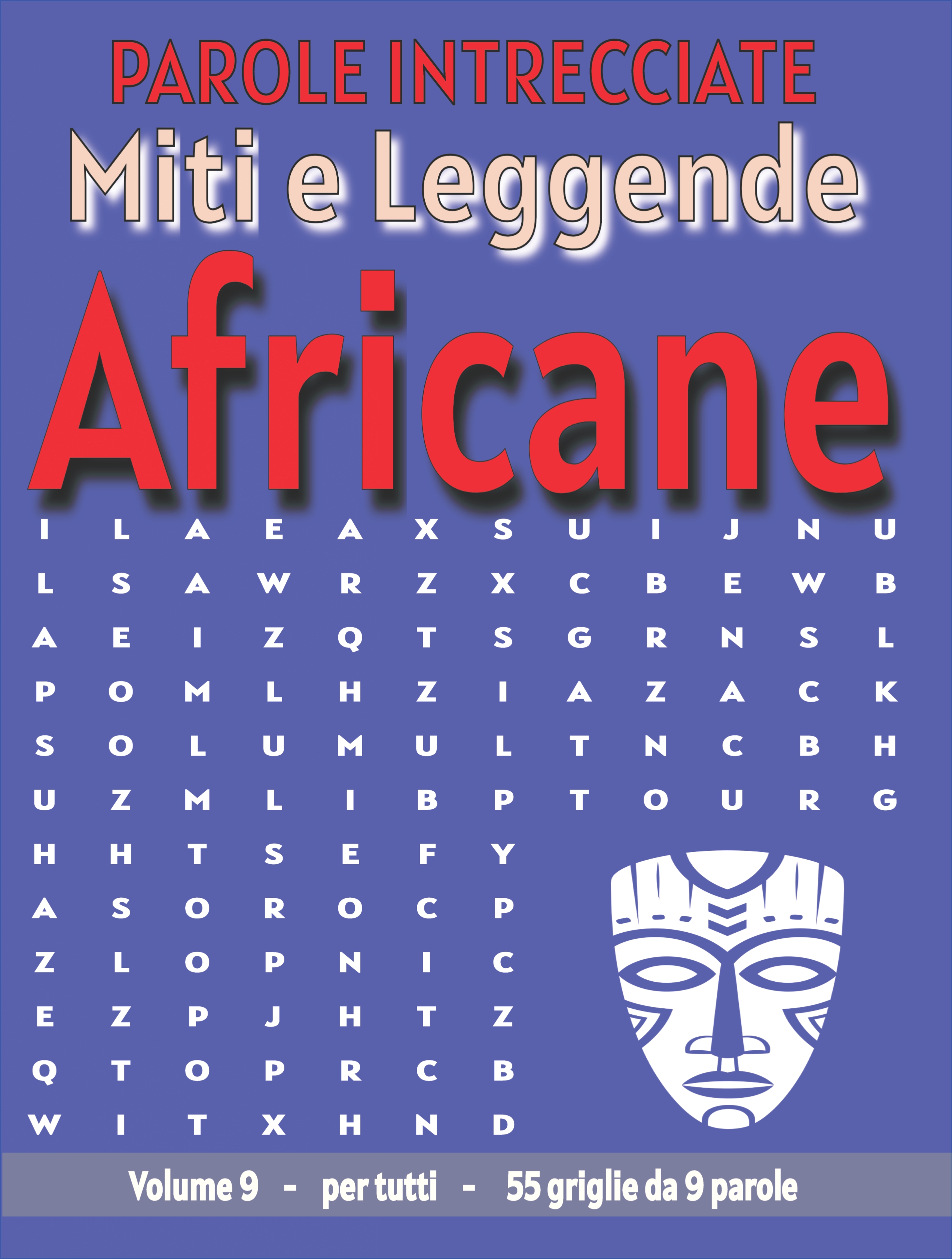 Miti e Leggende Africane: Parole Intrecciate - per tutti (8 ) anni ...