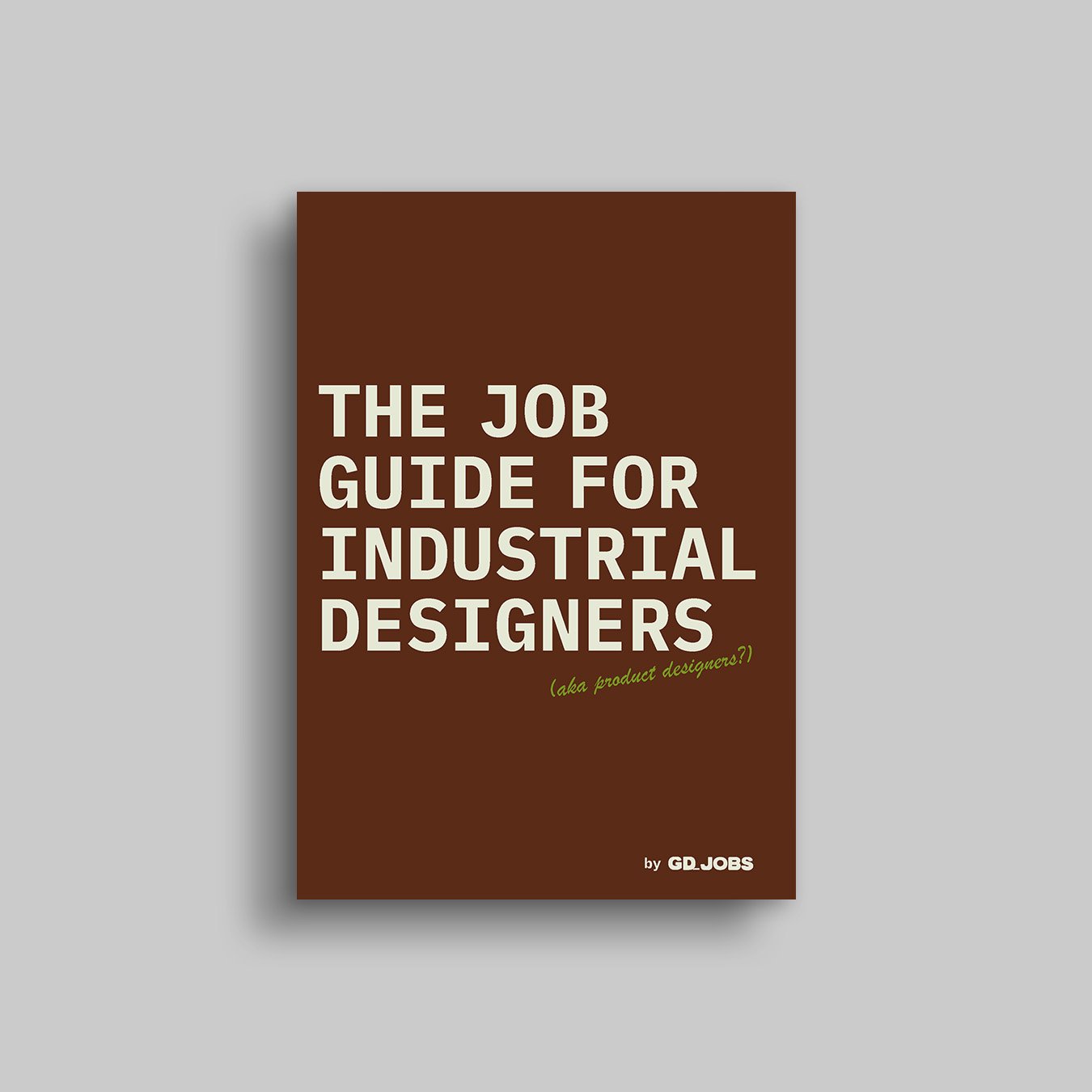 The Job Guide For Industrial Designers - Payhip