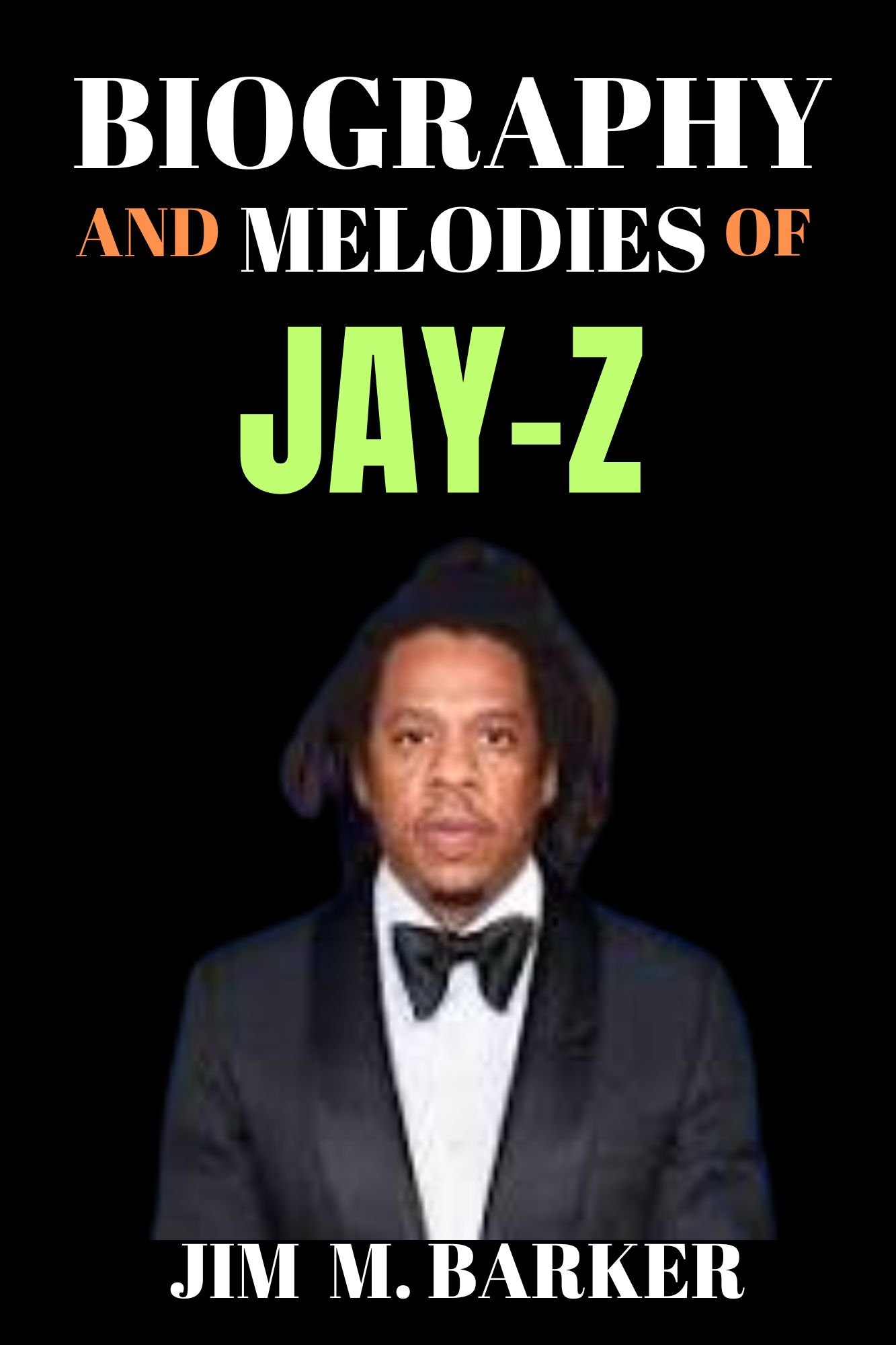 BIOGRAPHY AND MELODIES OF JAY-Z - Payhip