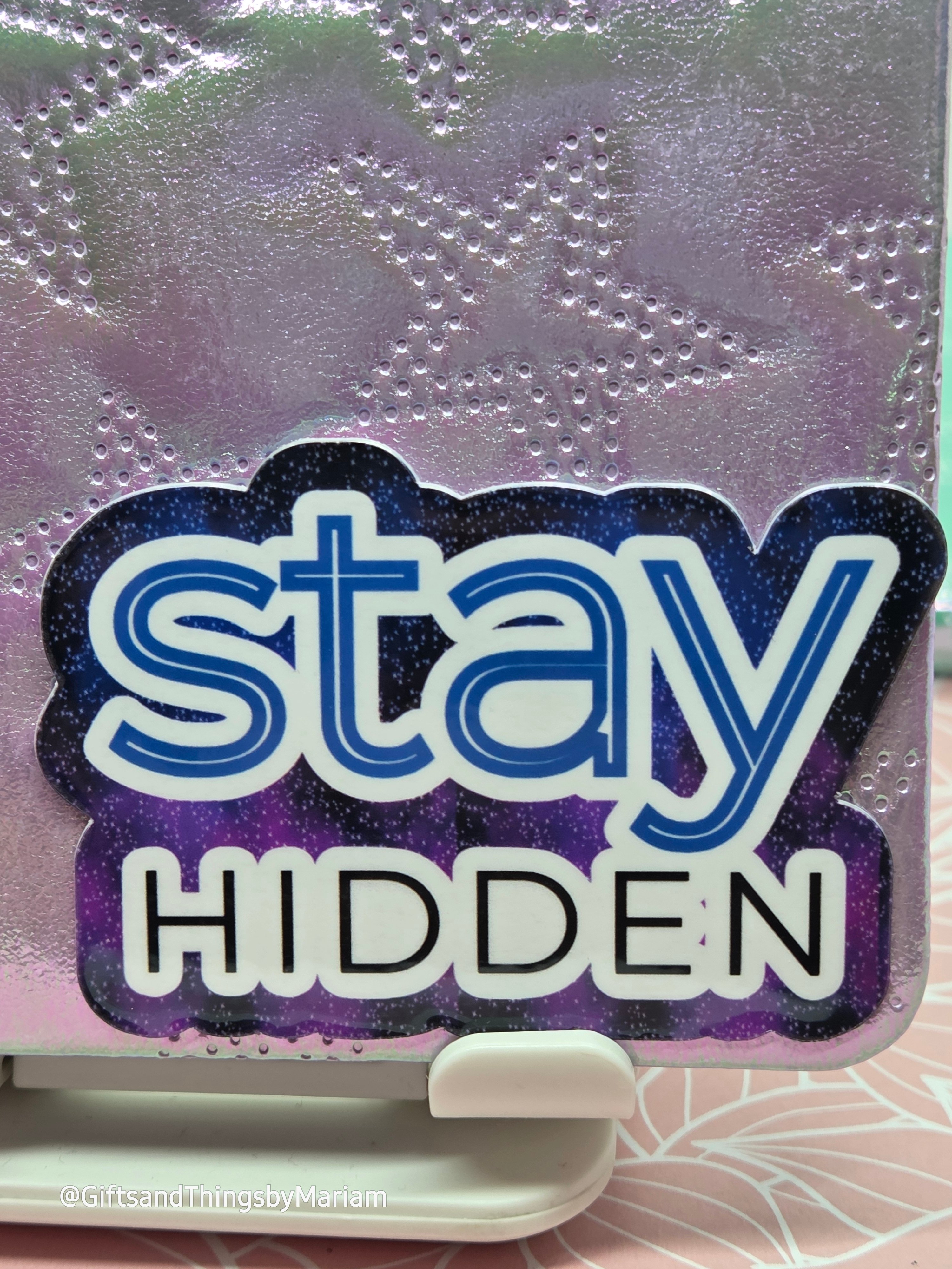 Stay Hidden Vinyl Sticker - Payhip