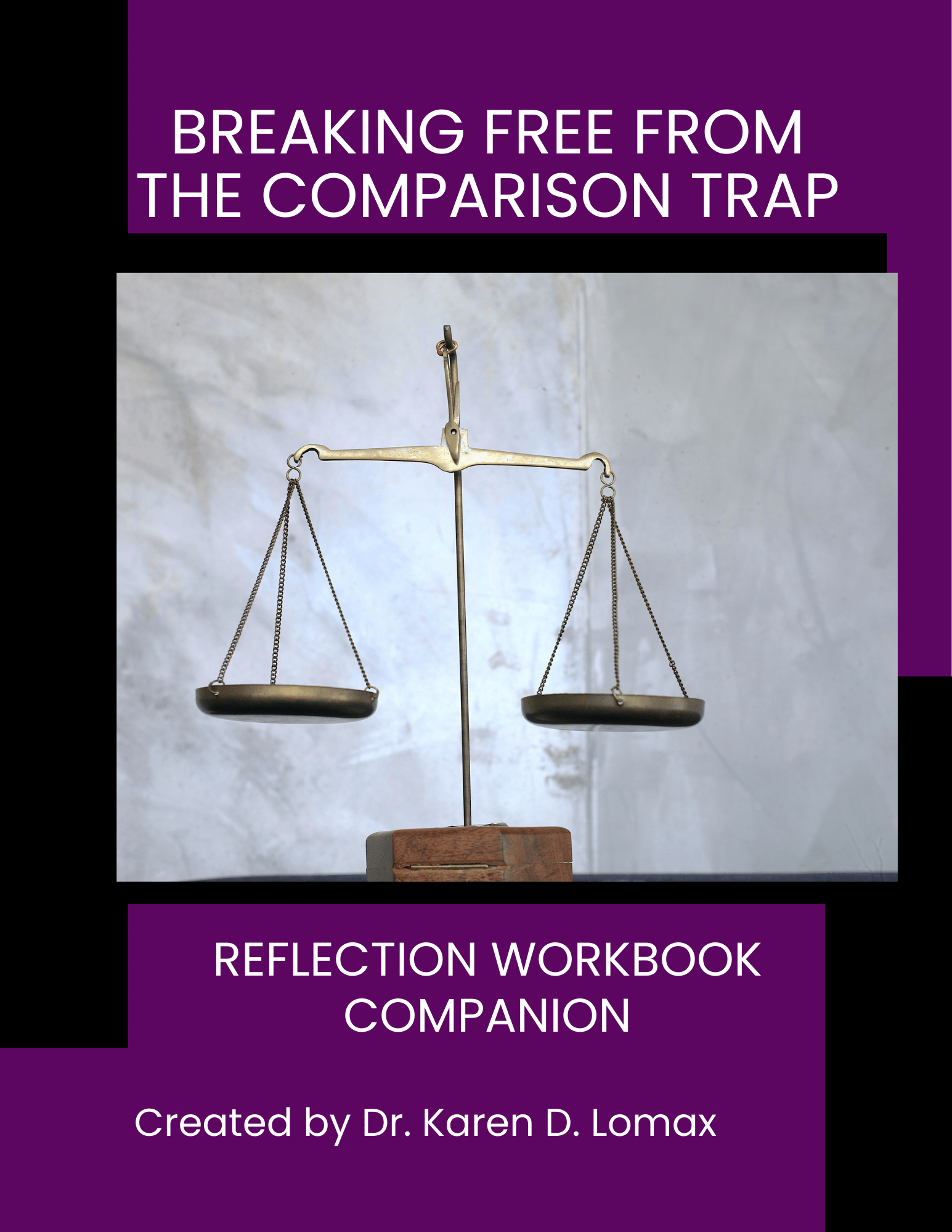Breaking Free From the Comparison Trap Reflection Workbook Webinar Link ...