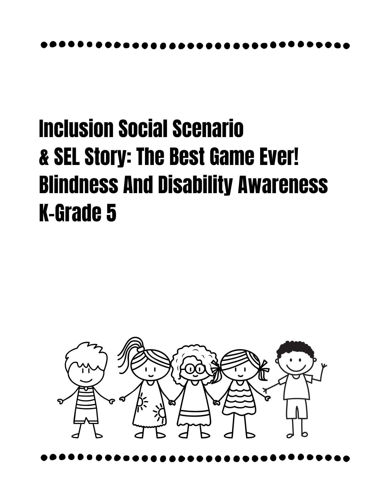 Inclusion Social Scenario & SEL Story: The Best Game Ever | Blindness ...