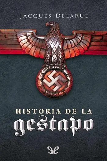 Historia de la Gestapo Jacques Delarue - Payhip