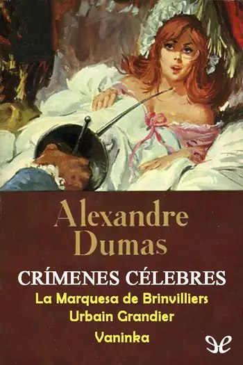La Marquesa de Brinvilliers Urbain Grandier Vaninka Alexandre Dumas ...