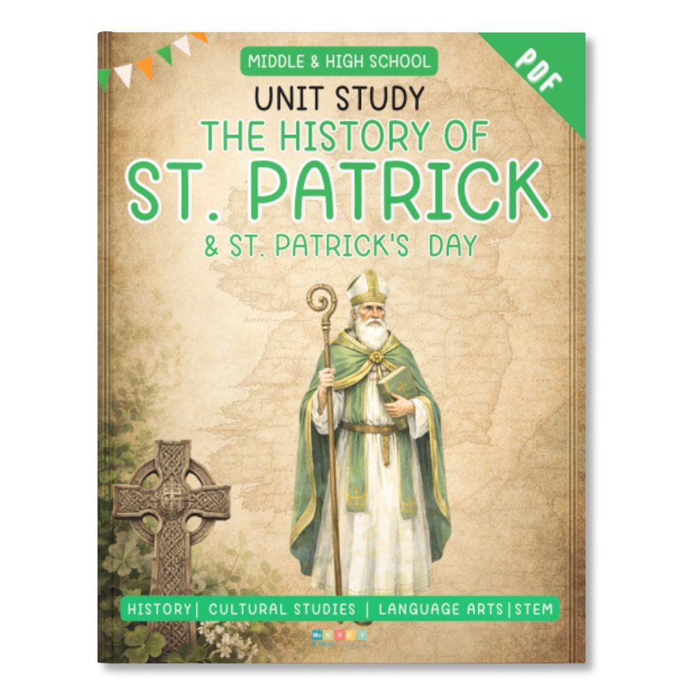 The History of St. Patrick and St. Patrick's Day Unit Study {MS/HS}