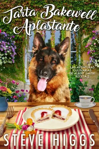 Tarta bakewell aplastante Steve Higgs - Payhip