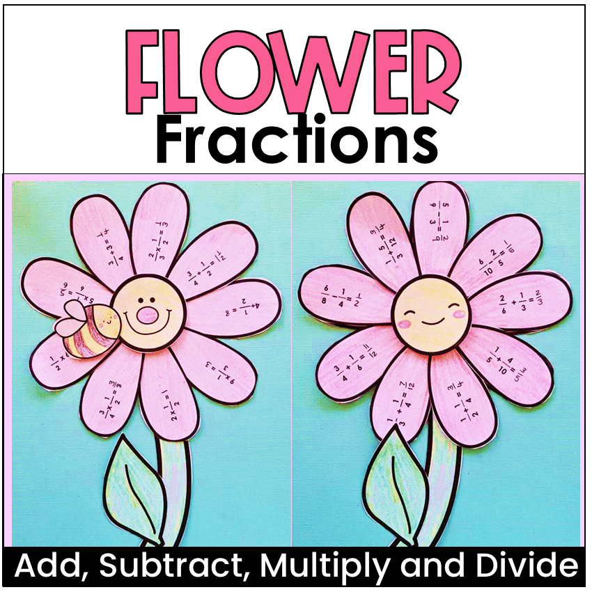 Spring Adding Subtracting Multiplying Dividing Fractions Flower Craft ...