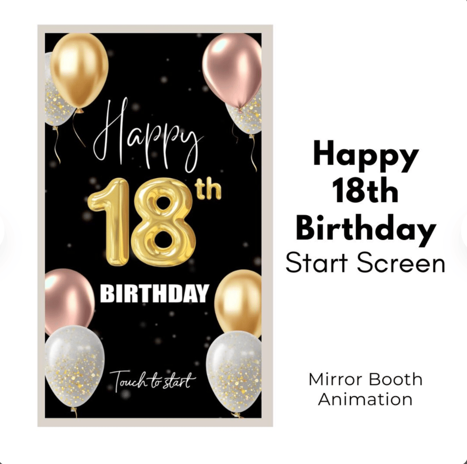 18th Birthday Start Screen Mirror Photo booth Animations | Happy 18th ...