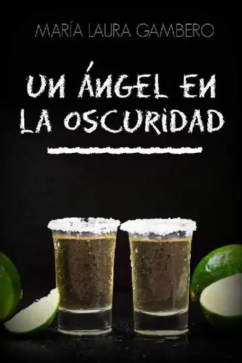 Un angel en la oscuridad Maria Laura Gambero - Payhip