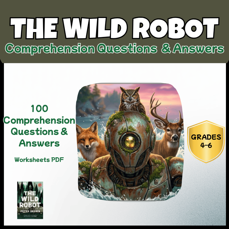 The Wild Robot Reading Comprehension Questions & Answers | 100 ...