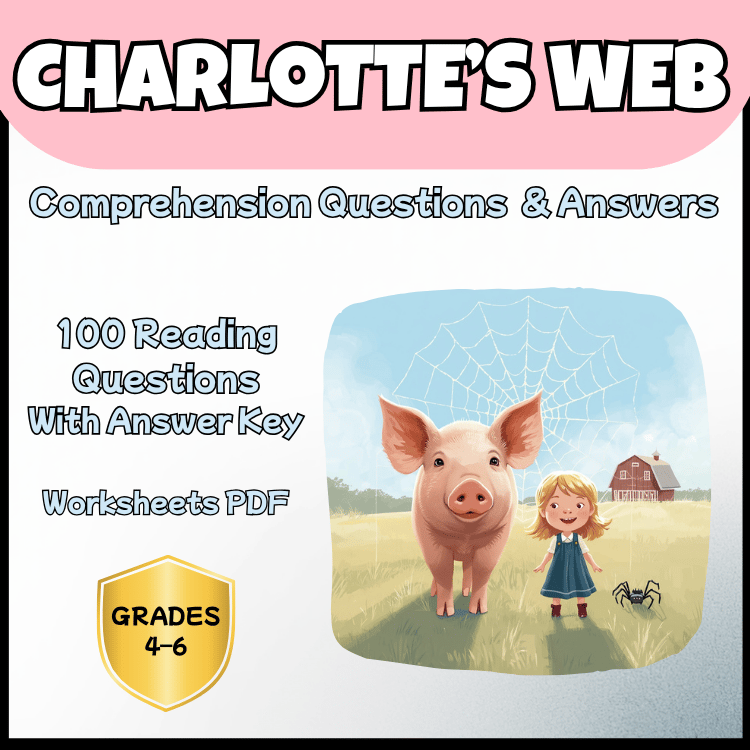 Charlotte’s Web Comprehension Questions & Answers PDF | 100 Reading ...