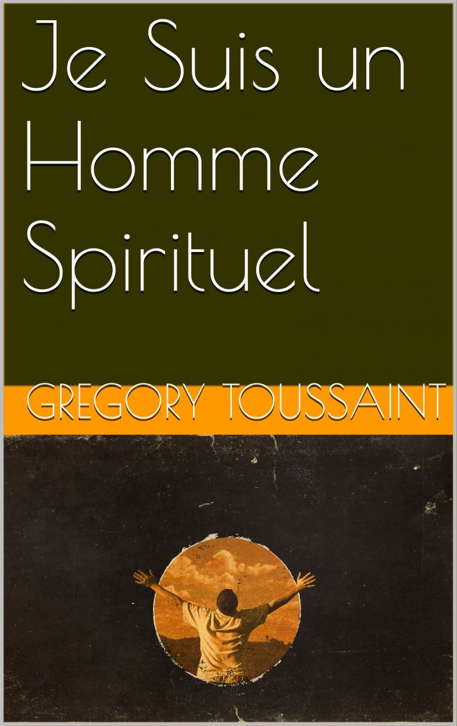 Je Suis Un Homme Spirituel